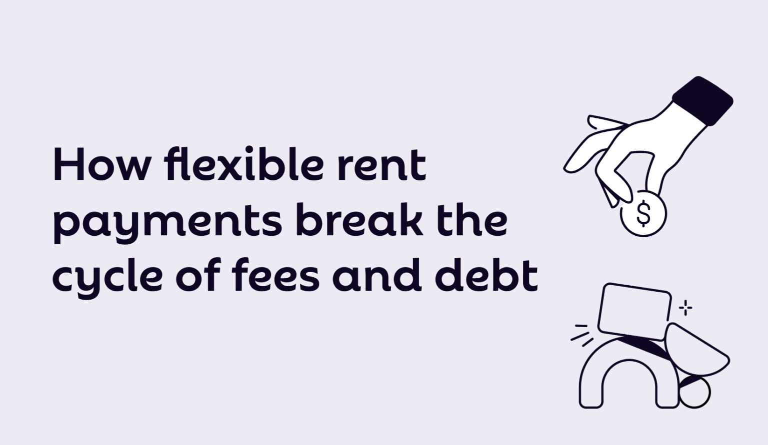 How flexible rent payments break the cycle of fees and debt - Flex ...